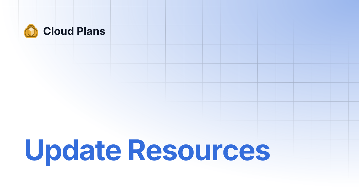 Update Resources | Cloud Plans