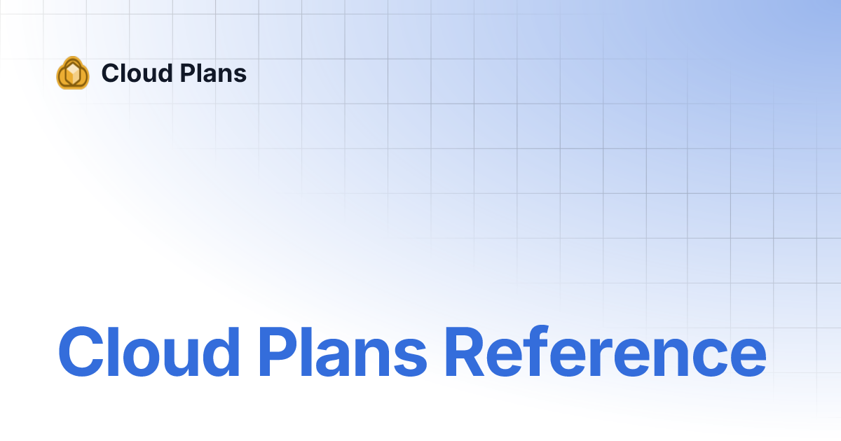 Cloud Plans Reference | Cloud Plans