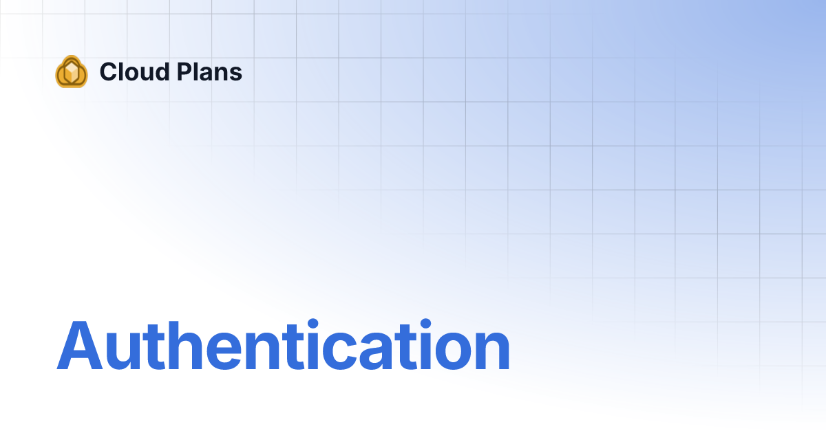 Authentication | Cloud Plans